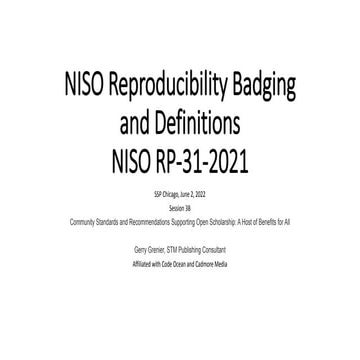 Grenier "NISO Reproducibility Badging and Definitions, NISO RP-31-2021 ...