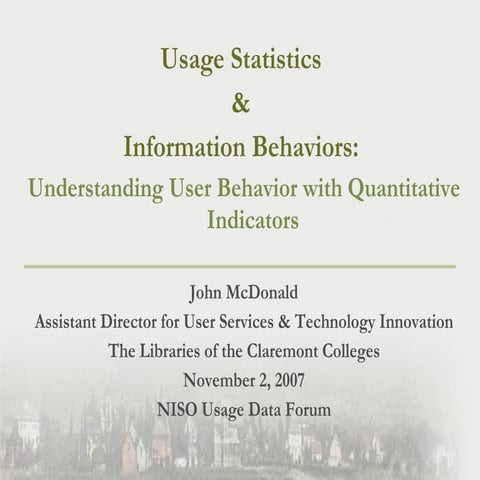 Usage Statistics & Information Behaviors: understanding User Behavior ...