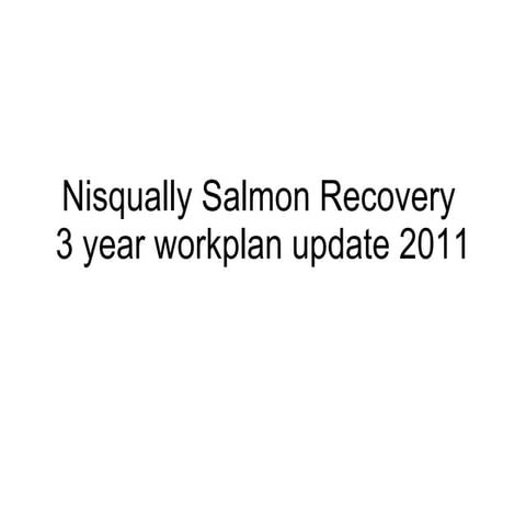 2011 Salmon Recovery Workplan Update | PPT