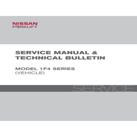 Nissan Forklift Internal Combustion 1F4 Series Service Repair Manual.pdf