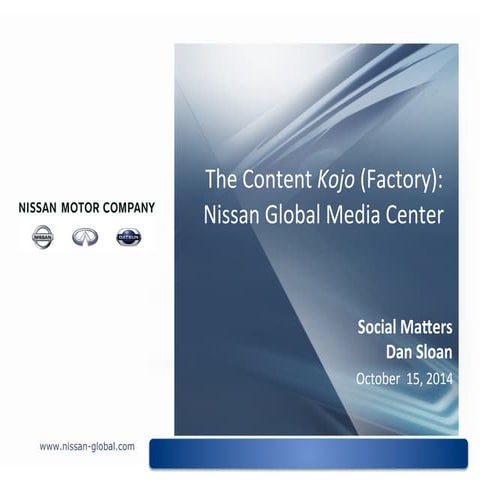 Nissan Global Media Center: Brand as Content Creator: The Why’s and the ...