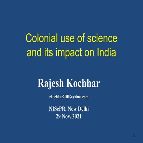 Colonial use of science and its impact on India | PPTX