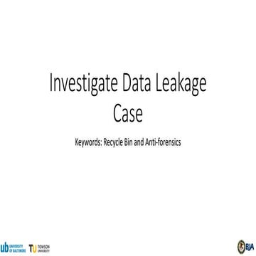 NIST_Data_Leakage_11_RecycleBin_AntiForensics.pptx