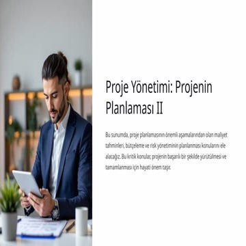 Ünite 5_Proje-Yonetimi-Projenin-Planlamasi-II.pptx