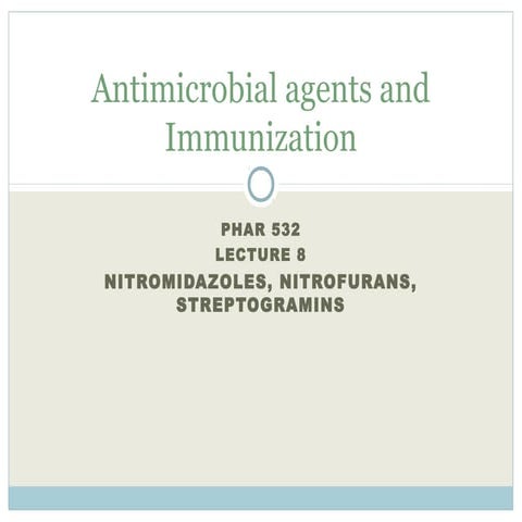 Nitromidazoles, nitrofurans, streptogramins Drugs | PPT