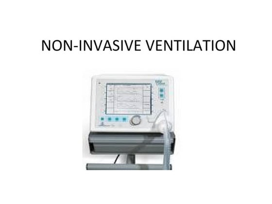 Non Invasive Ventilation - BiPAP & CPAP | PPT