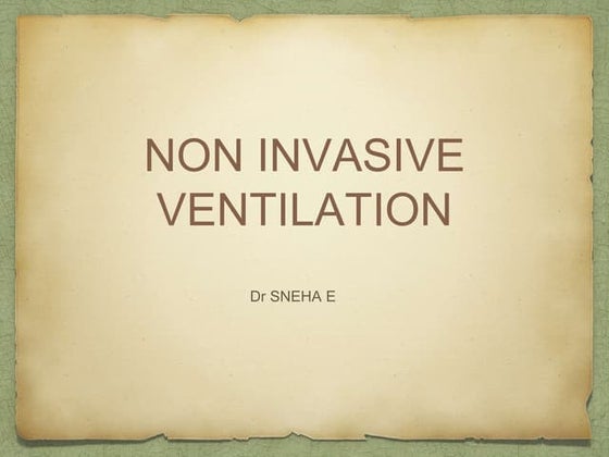 Non Invasive Ventilation - BiPAP & CPAP | PPT