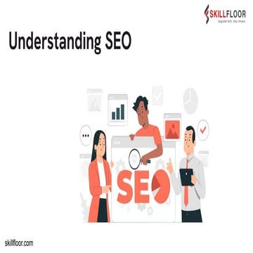 Understanding Search Engine Optimization- SKILLFLOOR | PDF
