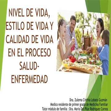 Nivel de vida, estilo de vida y calidad de vida salud enfermedad | PPTX