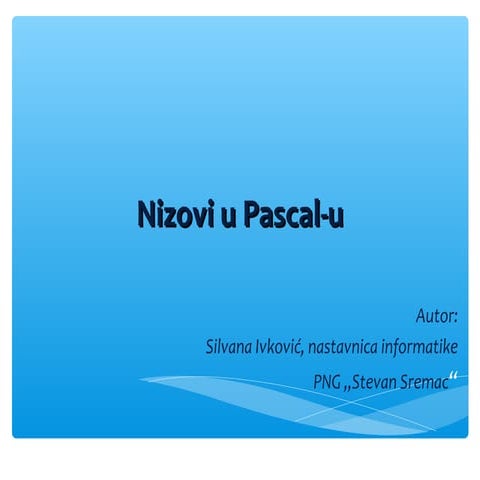 Nizovi Pascal | PPT