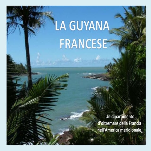 La guyana francese | PPTX