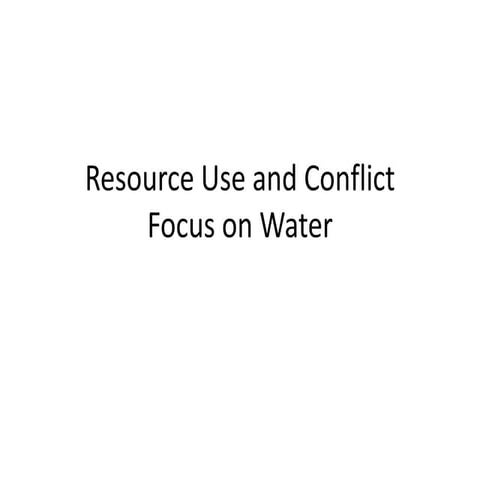 Resource use and conflict rivers | PPTX