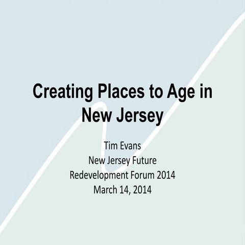 Nj future redevelopment forum 2014 places to age evans miller-prunty | PPTX
