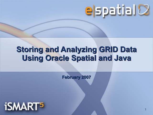 Storing And Analyzing Grid Data Using Oracle Spatial And Java Ppt 0690