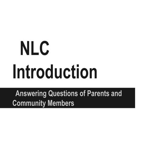 NLC introduction for parents and community | PPT