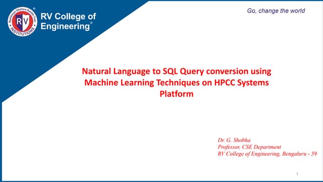 Natural Language To Sql Query Conversion Using Machine Learning Techniques On Hpcc Systems Ppt
