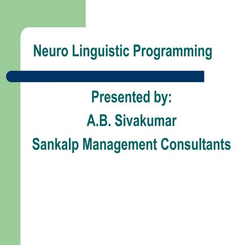 NEURO LINGUISTIC PROGRAMMING BASICS POWERPOINT | PPT