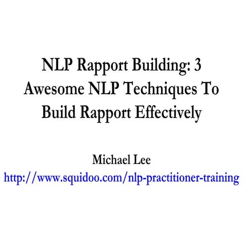 NLP Rapport Building: 3 Awesome NLP Techniques To Build Rapport ...
