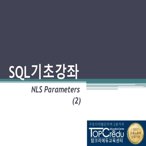 SQL_NLS parameters(2) | PPTX
