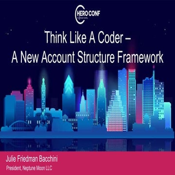 Think Like A Coder - A New Account Structure Framework | PPT