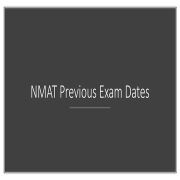 NMAT Previous Examination dates | PPTX | Education