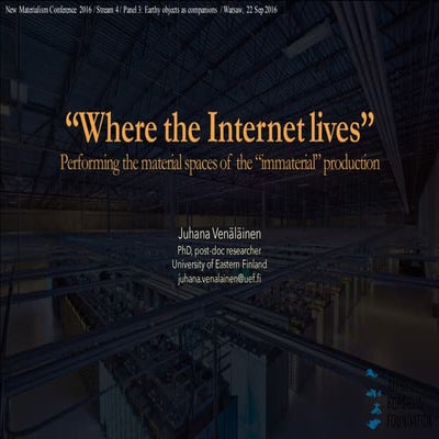 "Where the Internet lives" – performing the material spaces of the ...