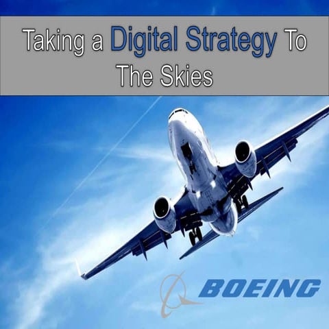Boeing: Taking a Digital Strategy to the Skies | PPTX