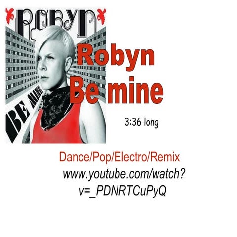 Be mine-Robyn | PPT