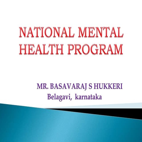 NATIONAL MENTAL HEALTH PROGRAMME | PPTX
