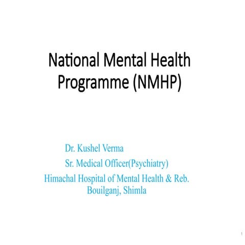 NATIONAL MENTAL HEALTH PROGRAME PRESENTATION | PPT