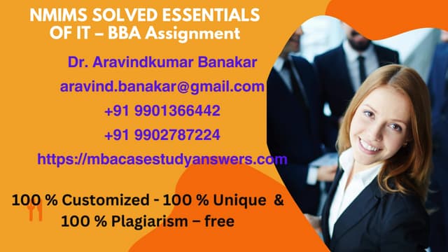 NMIMS Customized ESSENTIALS OF IT – BBA Assignment.pdf NMIMS Customized ESSENTIALS OF IT – BBA Assignment.pdf