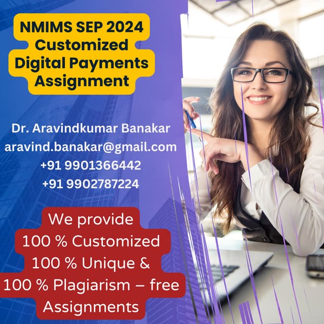 NMIMS SEP 2024 Customized Digital Payments Assignment.pdf NMIMS SEP 2024 Customized Digital Payments Assignment.pdf