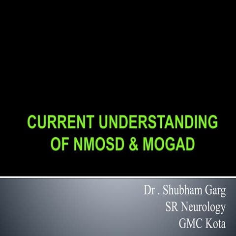 Nmosd & mog | PPTX