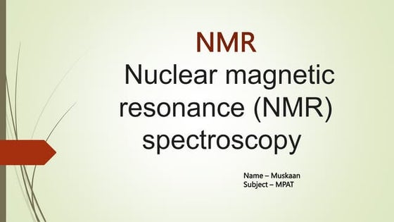 NUCLEAR QUADRUPOLE RESONANCE SPECTROSCOPY | PPTX