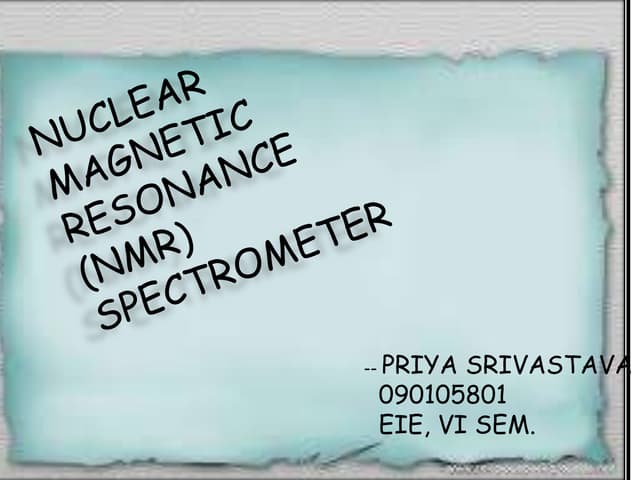 NMR Spectroscopy | PPTX