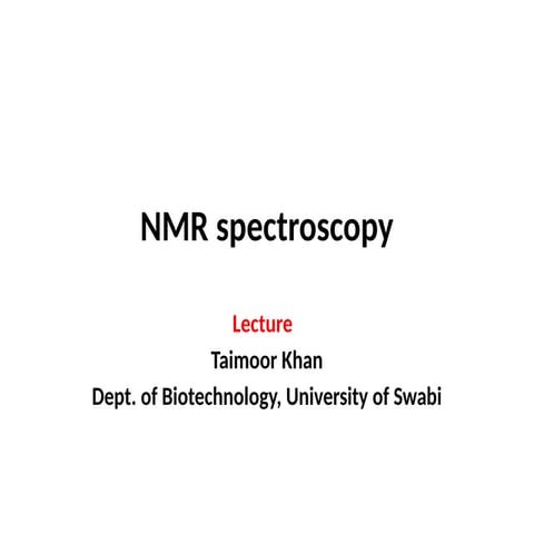 Nmr Spectroscopy Pptx Lecture Semester 7th Pptx