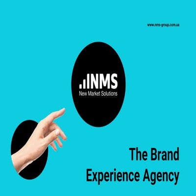 NMS | The Brand Experience Agency Presentation | PPT