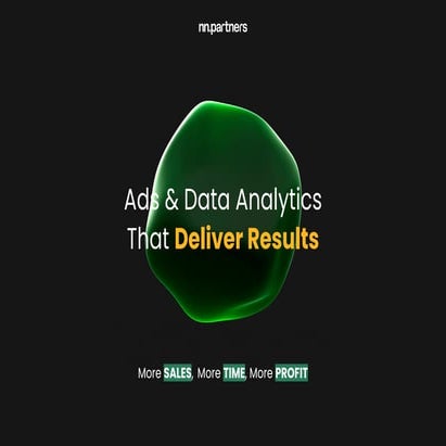 [nn.partners] Ads & Data Analytics Agency That Deliver Results: More Sales, More Time, More ...