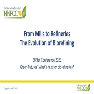 From Mills to Refineries - The Evolution of Biorefining | PPTX