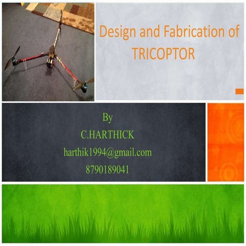 Tricopter -design and its fabrication | PPTX