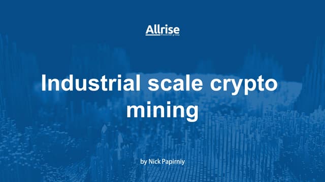 Николай Папирный - “Industrial scale bitcoin mining” | PPT Николай Папирный - “Industrial scale bitcoin mining” | PPT