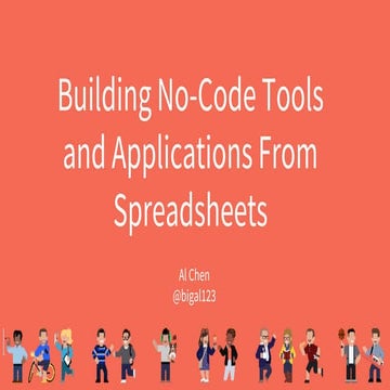 Building No-Code Tools and Applications from Spreadsheets | PPT