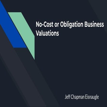No Cost or Obligation Business Valuations: Jeff Chapman Eisnaugle | PDF