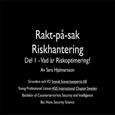 Rakt-på-sak Riskhantering - Del 1. Vad är Riskoptimering? | PDF