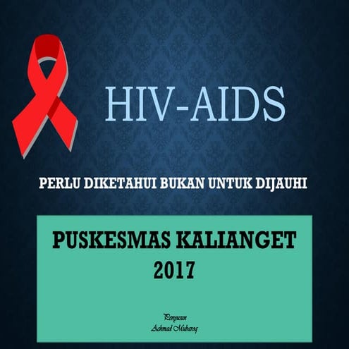 edukasi kesehatan kepada masyarakat mengenai hiv-aids | PPT