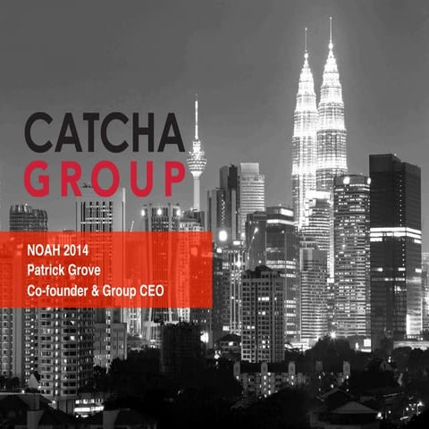 Catcha Group - NOAH14 London | PDF
