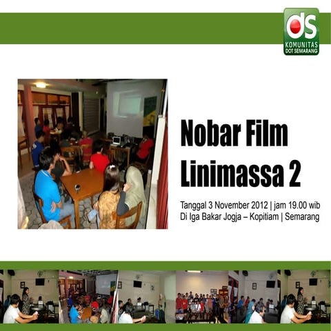 Nobar film dokumentar linimassa 2 di Semarang | PDF