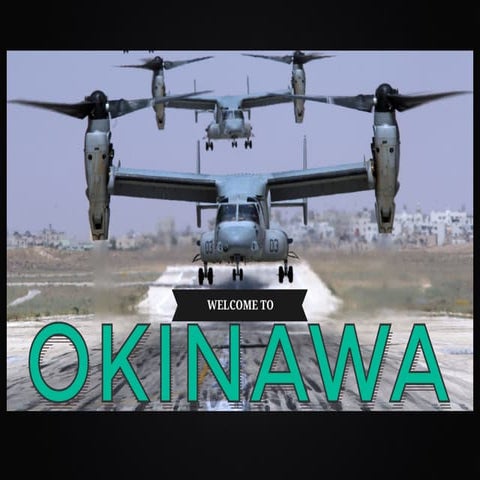 U.S Military Bases in Okinawa Presentation 2018 | PPT