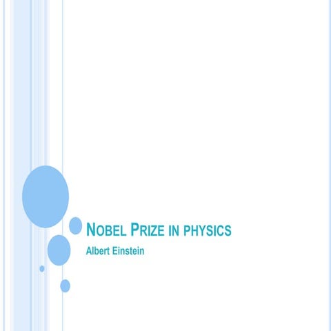 Albert Einstein, Physics Nobel Prize | PPTX