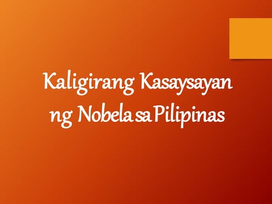KASAYSAYAN NG NOBELA/KATUTURAN NG NOBELA | PPTX